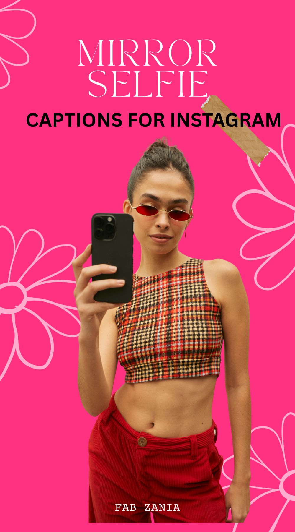 Strike a Pose: 200+ Perfect Mirror Selfie Captions for Instagram - Fab Zania