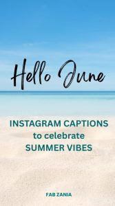 101 Fabulous Hello June Captions for Instagram - Fab Zania